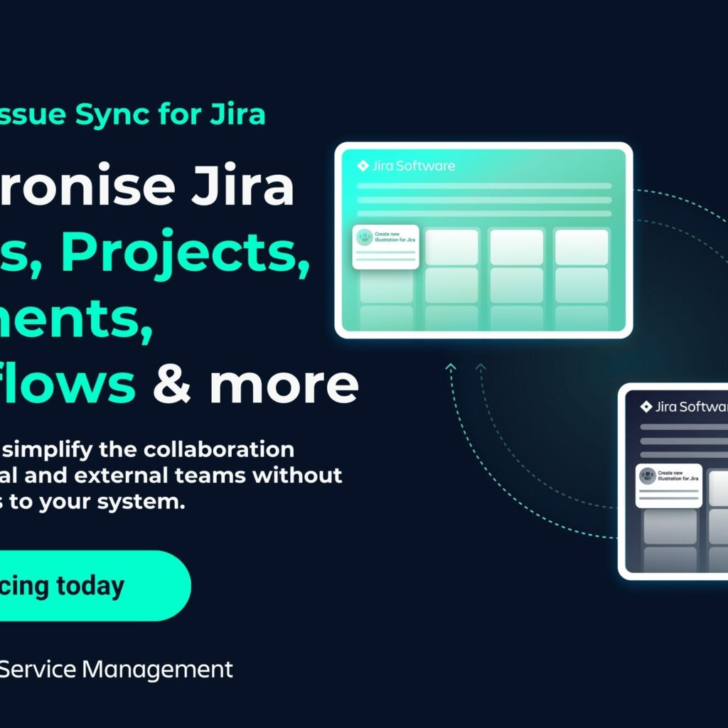 Advanced Issue Sync for Jira: Synchronize Jira tickets & more
